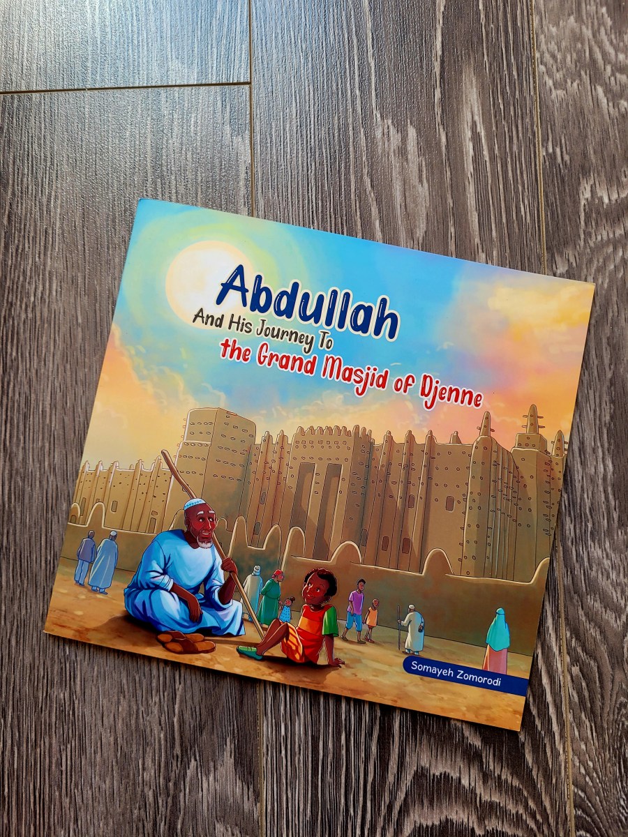 Abdullah and his Journey to the Grand Masjid of Djenne by Sumayeh ...